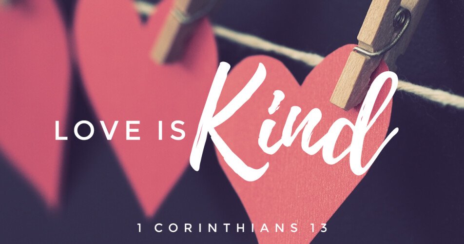 1 Corinthians 13: Love Is