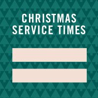 Christmas Service Times