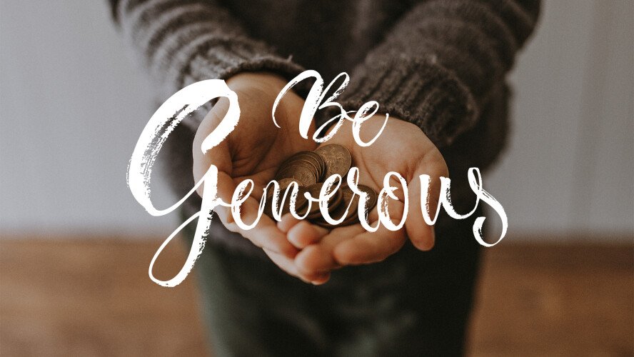 Be Generous