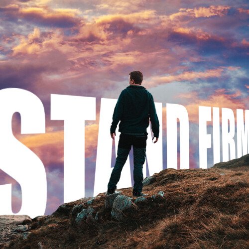 Stand Firm