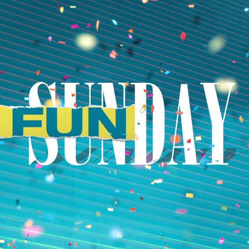 Sunday Fun Day