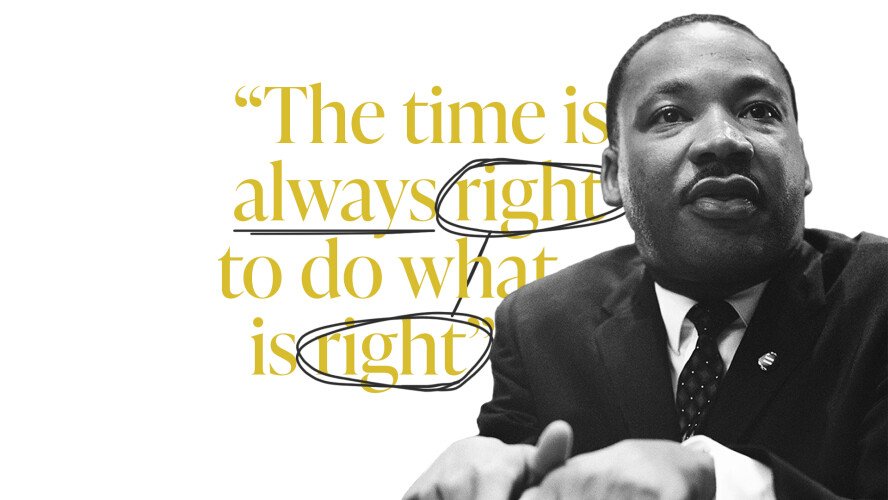 Time is Always Right MLK Jr.