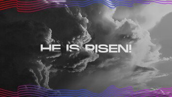 He Is Risen